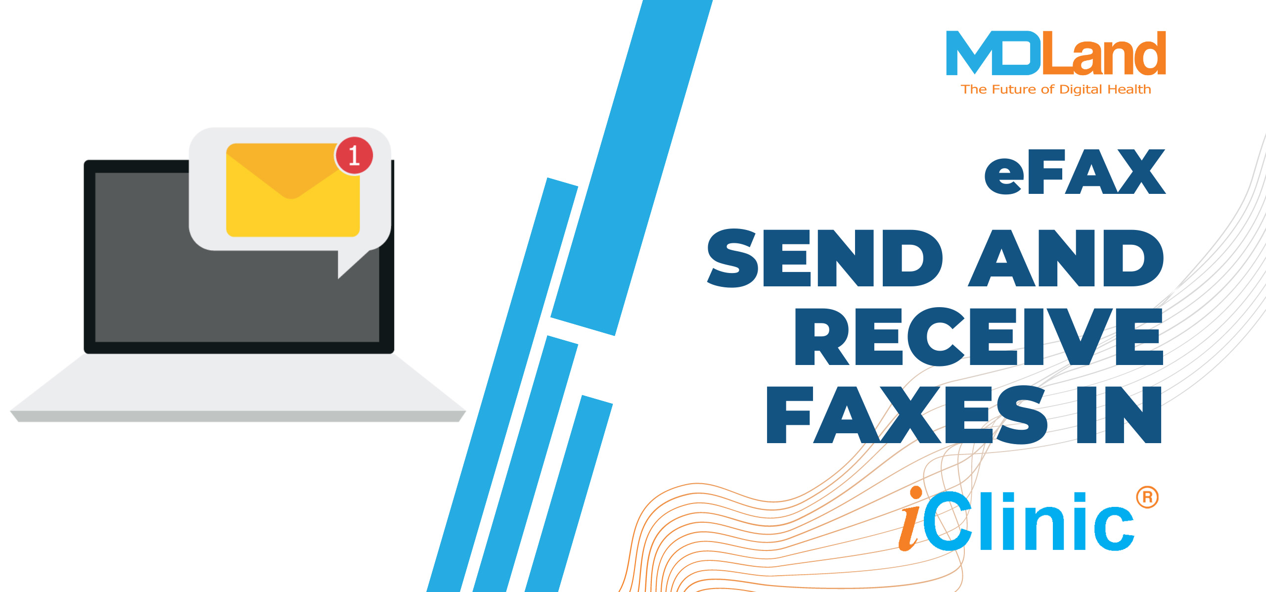 MDLand Improves eFax Service Options to Send and Receive Faxes in iClinic