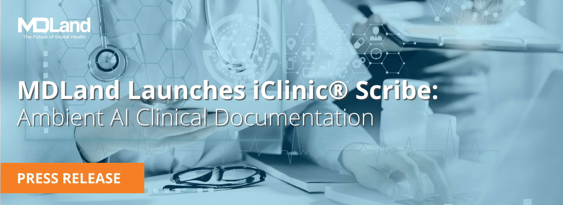 MDLand Launches iClinic® Scribe, an Ambient AI Solution for Clinical Documentation - MDLand ...